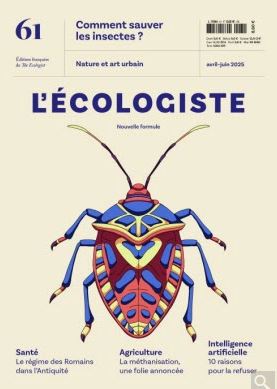 Dossier du magazine "L'écologiste": Sauver les insectes - Coteaux21